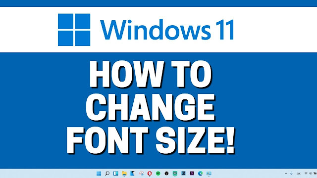 How to change font size on Windows 11 - Windows Basics