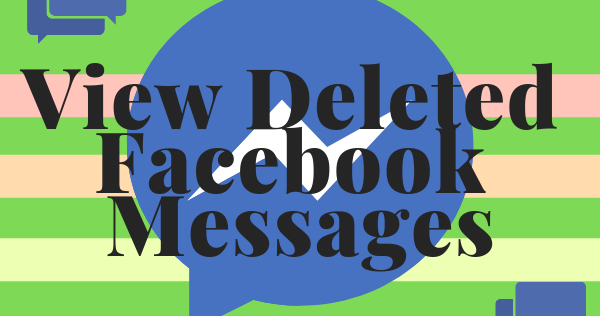 How To View My Deleted Messages On Facebook how-to-view-my-deleted-messages-on-facebook