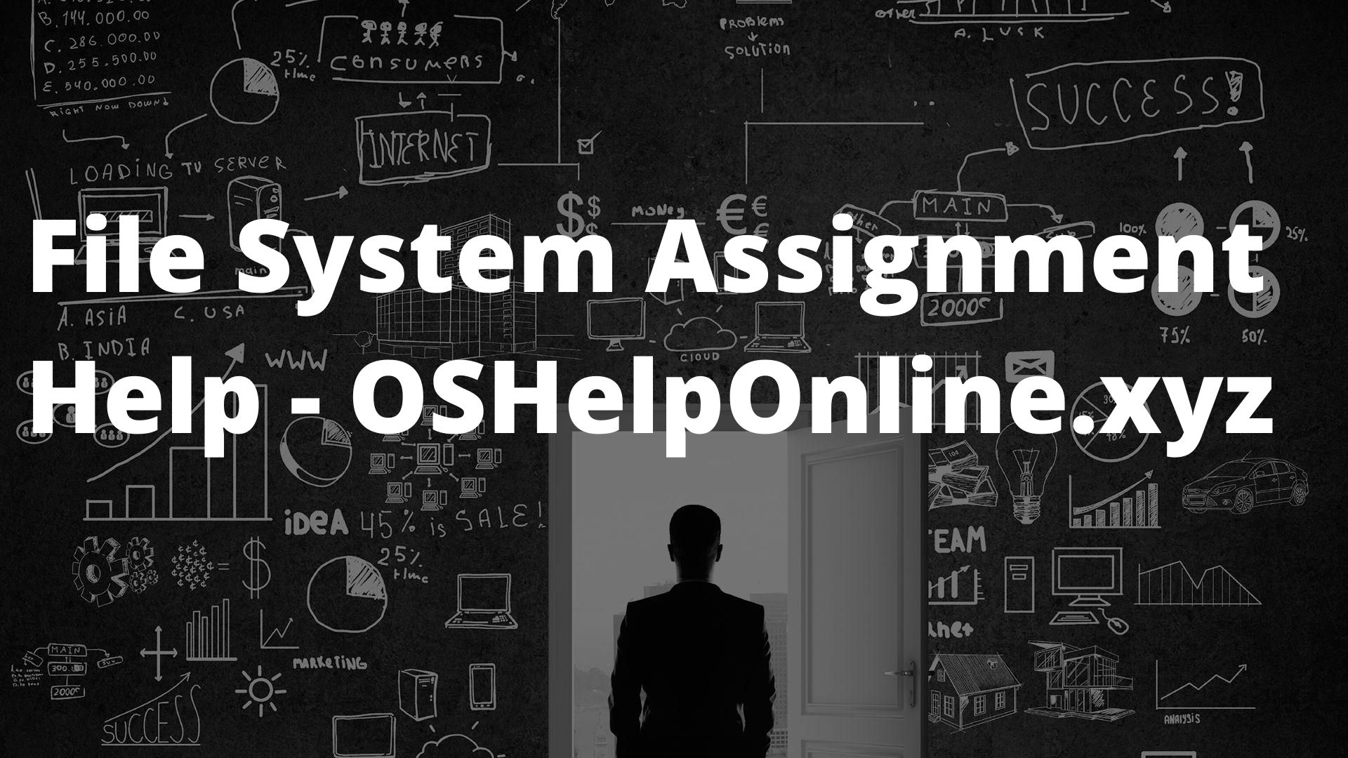 File System Assignment Help