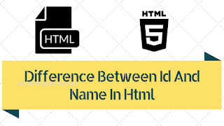 HTML: Difference Between Id And Name In Html - .Net Core | MVC | HTML ...