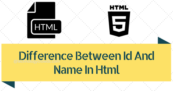 HTML: Difference Between Id And Name In Html - .Net Core | MVC | HTML ...