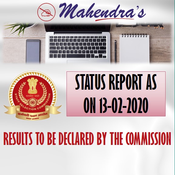 SSC : Status Report As On 13-02-2020