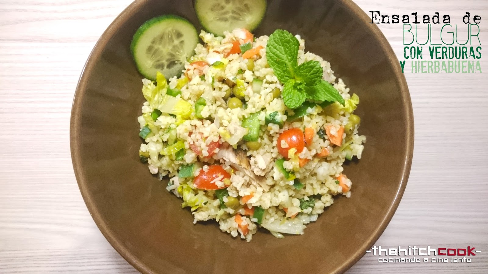 THE HITCHCOOK: ENSALADA DE BULGUR CON VERDURAS Y HIERBABUENA (Healthy ...