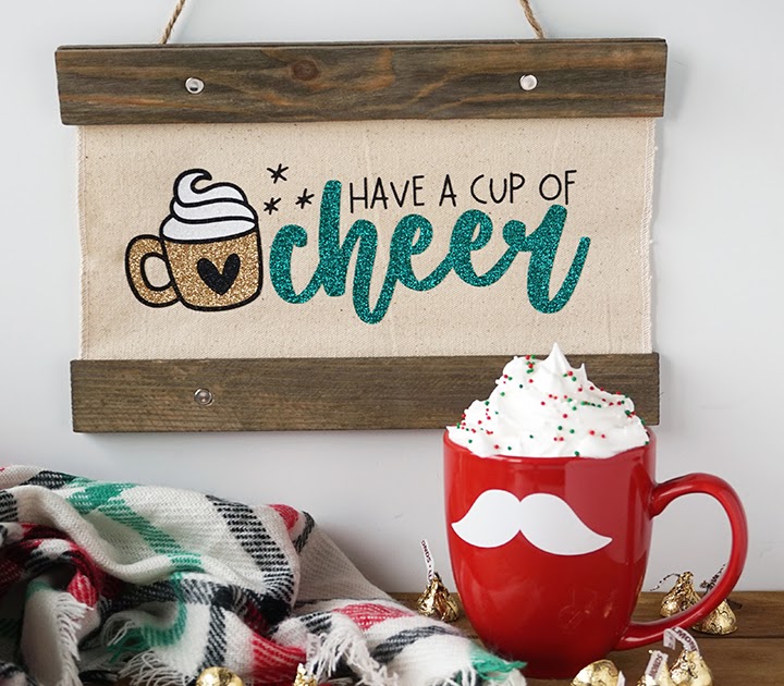 "Cup of Cheer" Christmas Sign with Cut File | artsy-fartsy mama