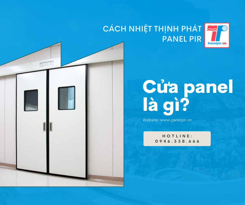 CỬA PANEL LÀ GÌ? ĐẶC ĐIỂM VÀ ỨNG DỤNG CỦA CỬA PANEL CÁCH NHIỆT ~ Panel ...