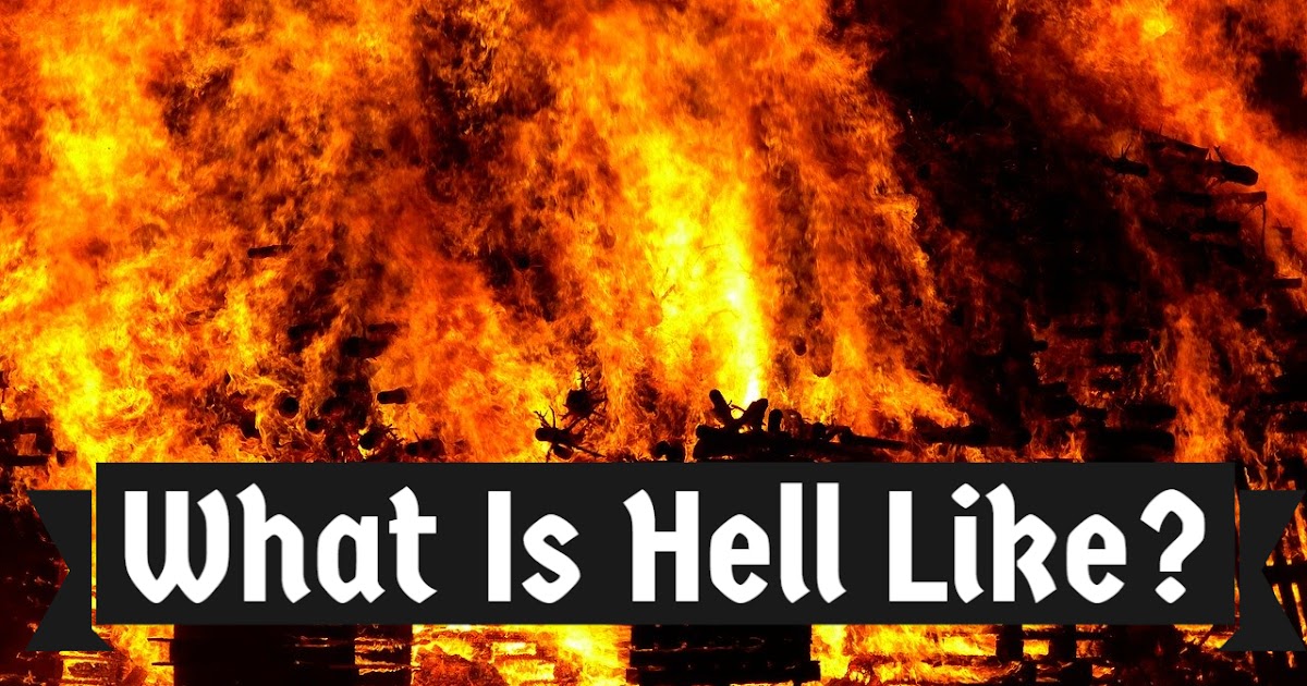 Gods411 Blog What Is Hell Like gods411-blog-what-is-hell-like