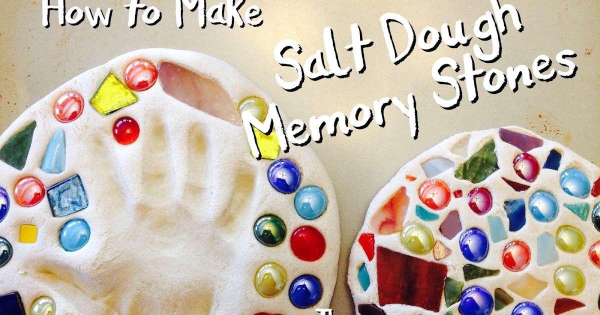 How to Make Salt Dough Memory Stones DIY: Easy Crafts for Kids | The ...
