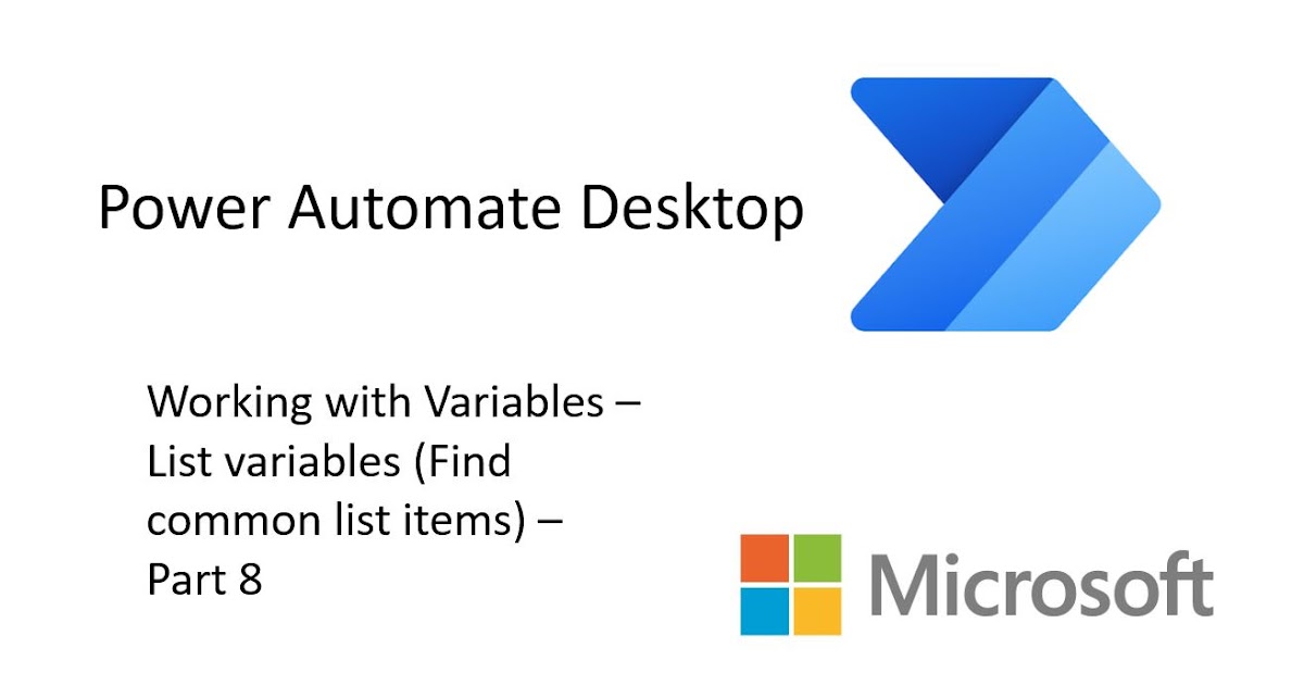 Power Automate Desktop - Working with Variables - List variables (Find ...