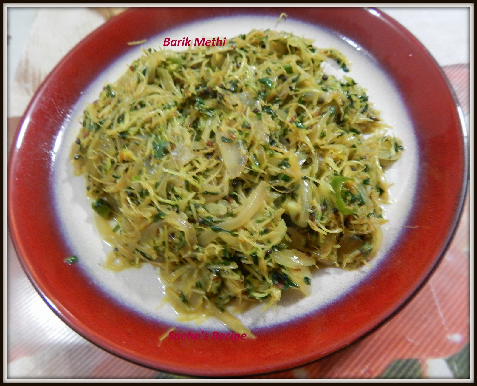 Barik Methi - Sneha's Recipe