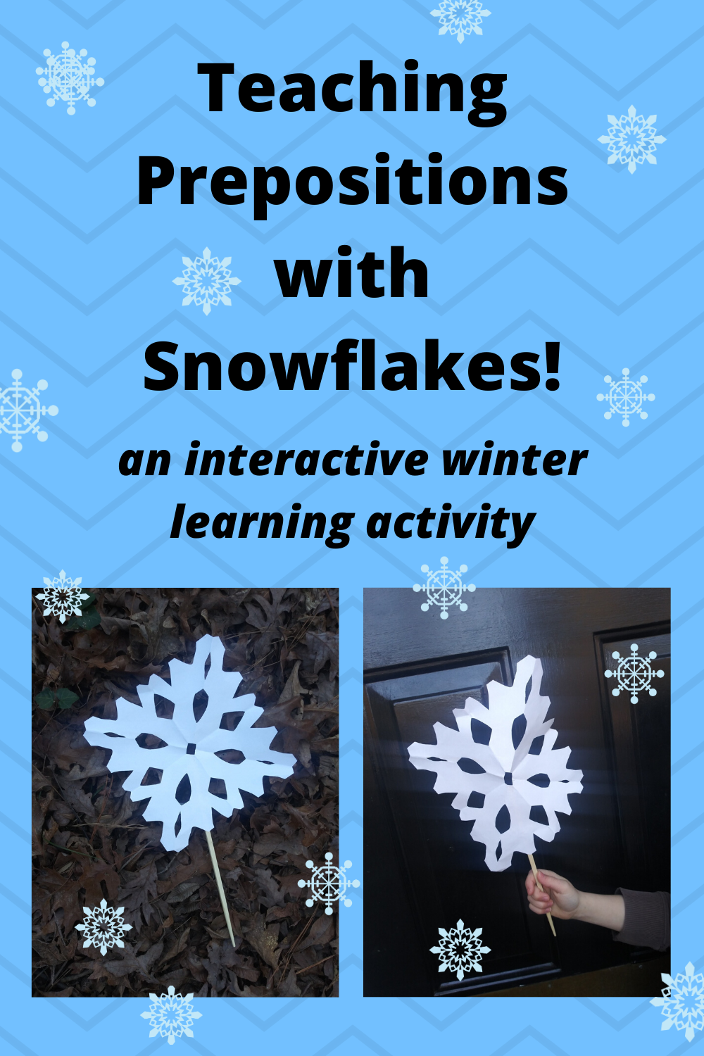 My Music and Movement Class: Teaching Preposition with Snowflakes