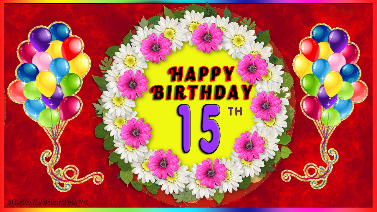 15th Birthday Images Greetings Cards For Age 15 Years 15th-birthday-images-greetings-cards-for-age-15-years