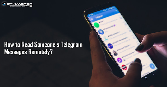 How to Read Someone’s Telegram Messages Remotely?