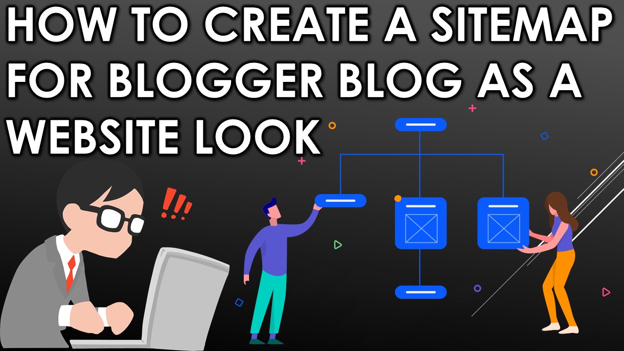 HOW TO CREATE A SITEMAP FOR YOUR BLOGGER BLOG AS WEBSITE LOOK | PRAWIN TECH