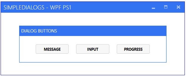 Modern dialog with PowerShell and WPF | Syst & Deploy
