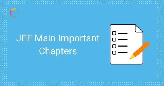 ACADEMIC GUIDE : IMPORTANT JEE MAINS CHAPTERS ACADEMIC GUIDE : IMPORTANT JEE MAINS CHAPTERS