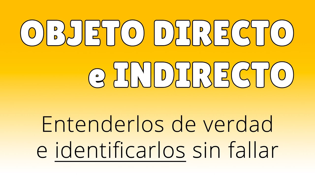 Blog del Maestro del Lenguaje: Objeto directo y objeto indirecto ...