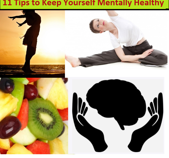 11 Tips to Keep Yourself Mentally Healthy