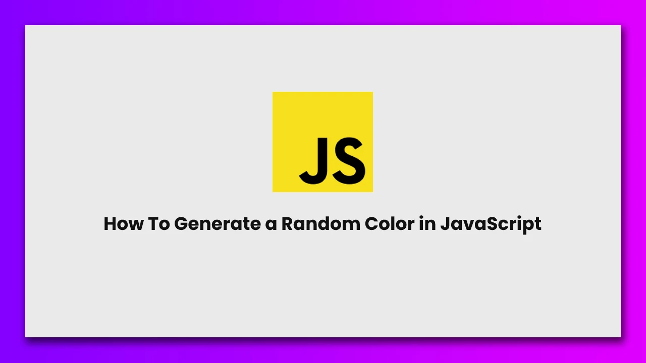 How To Generate a Random Color in JavaScript | RUSTCODE