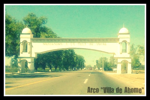 Villa de Ahome, ORGULLO SINALOENSE