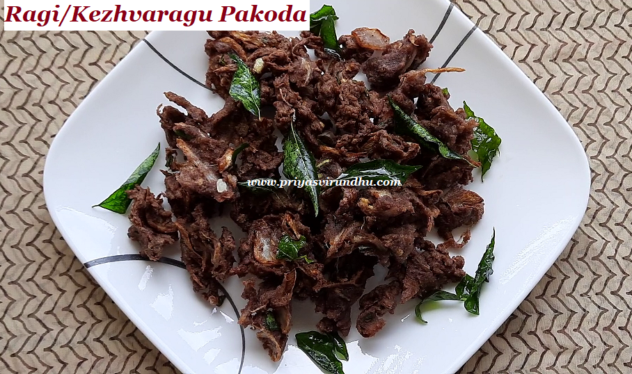 Priya's Virundhu: Ragi Pakoda Recipe/Finger Millet Pakora Recipe/Ragi ...