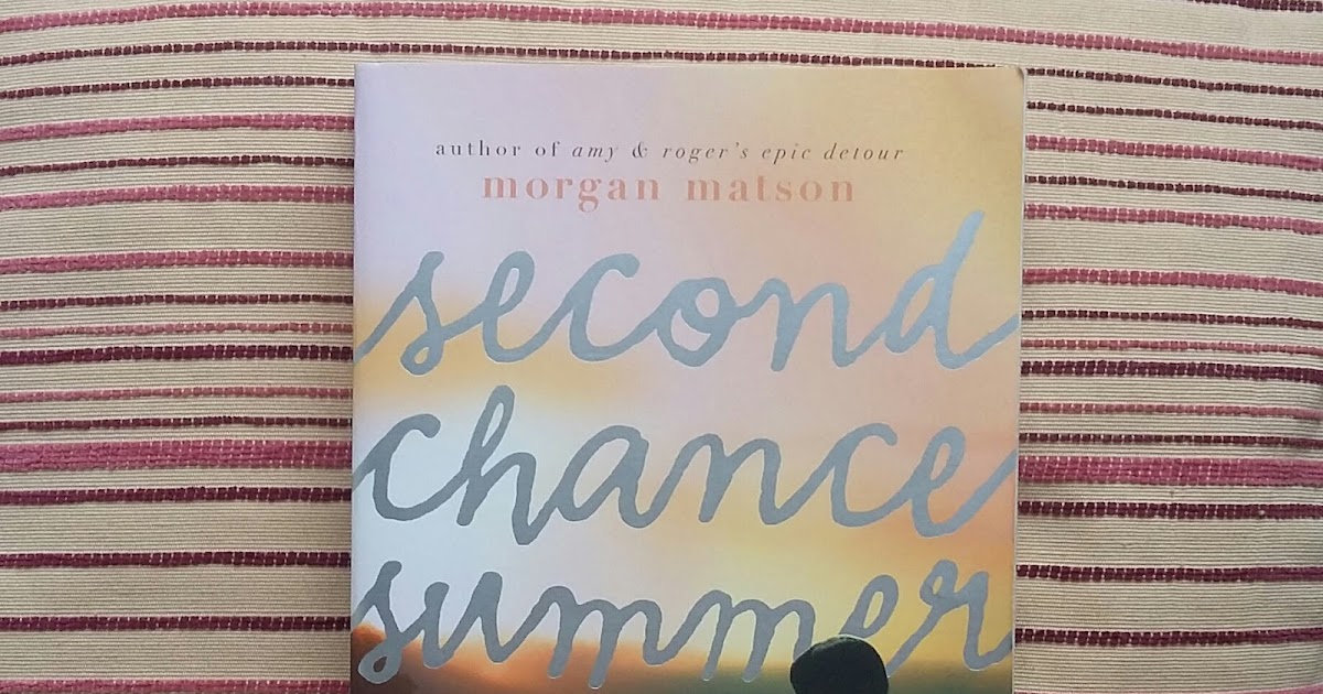 Reseña: Second Chance Summer de Morgan Matson (ESPAÑOL).