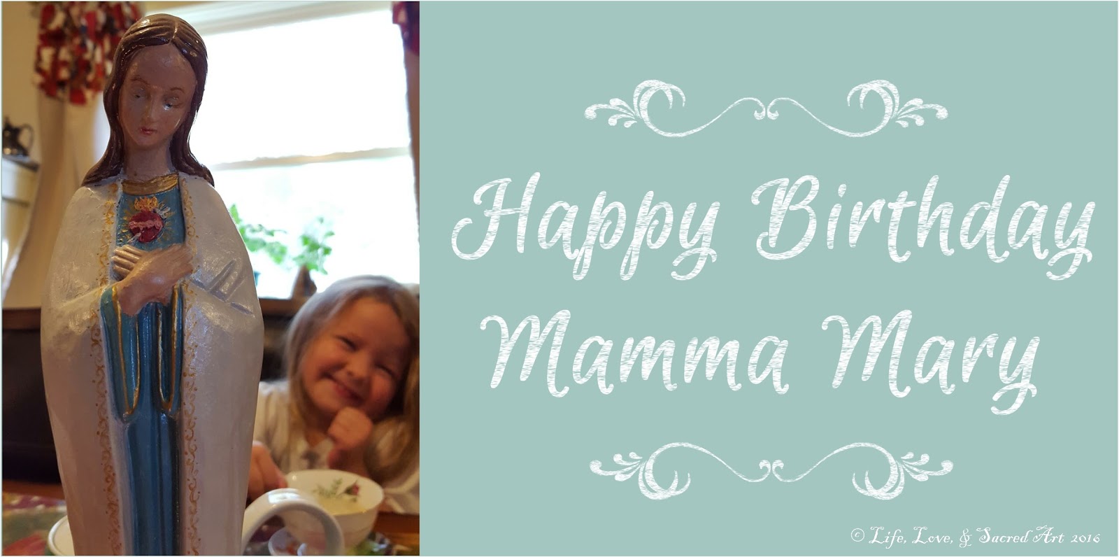 Life, Love, & Sacred Art: Happy Birthday Blessed Mother and a FREE ...
