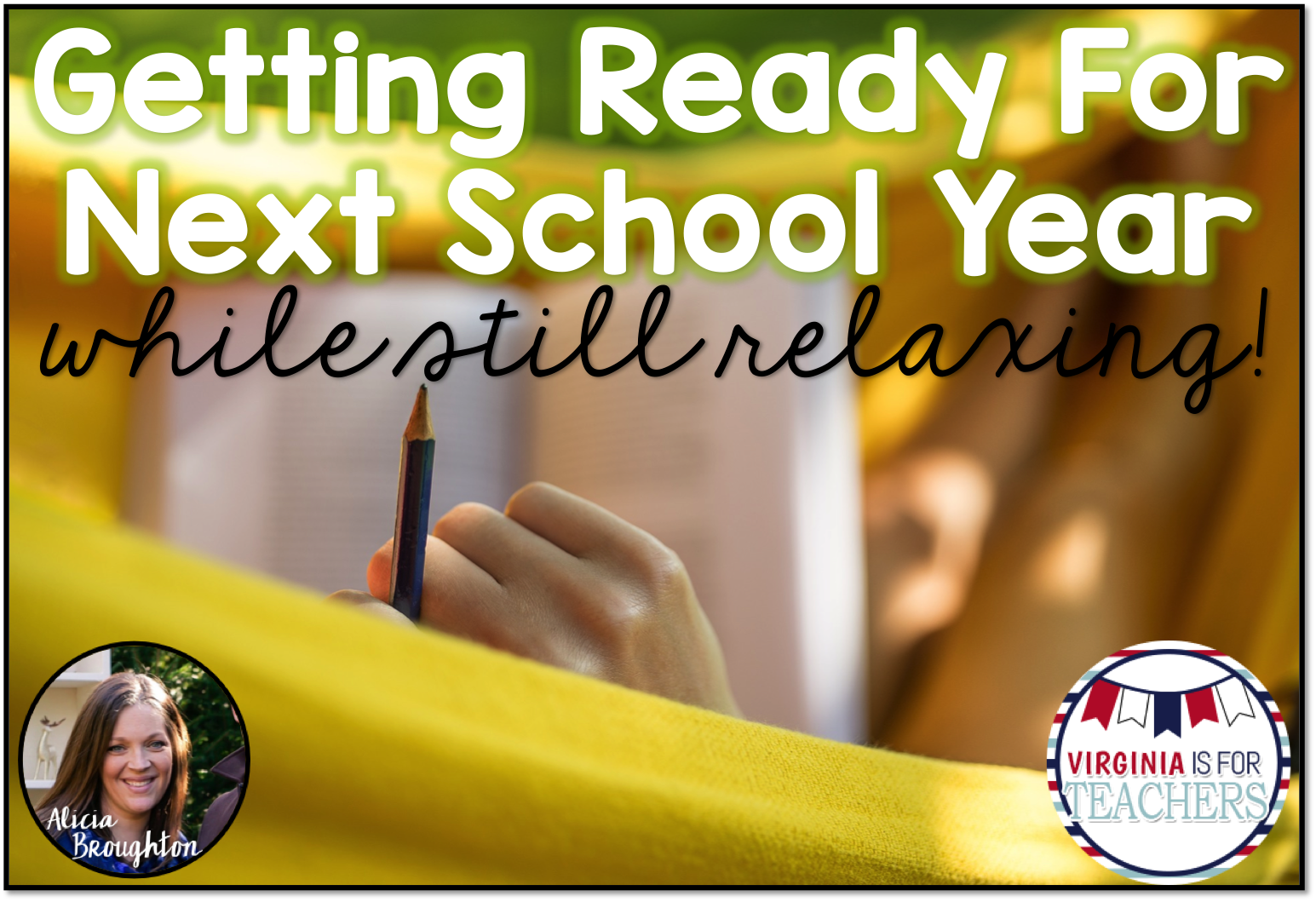 Getting Ready for Next Year While Still Relaxing! | Virginia is for ...