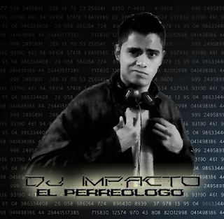 Dj Impacto El Perreólogo