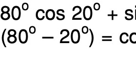 cos x = cos 80° cos 20° + sin 80° sin 20° - Mas Dayat