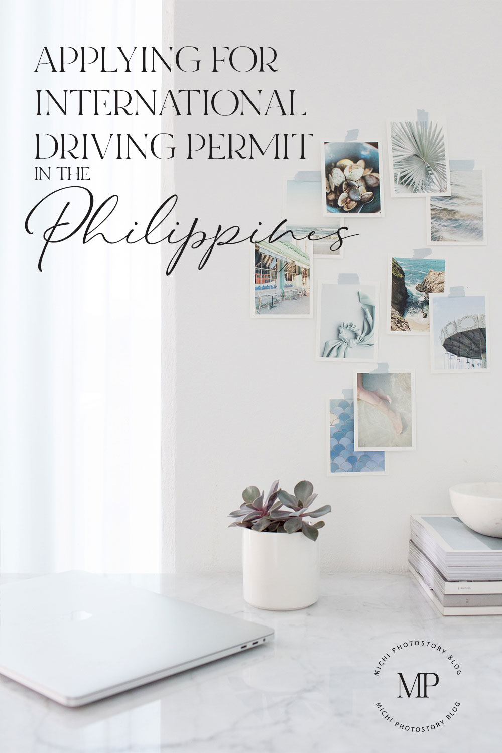 Michi Photostory: How to Apply for International Driving Permit in the ...