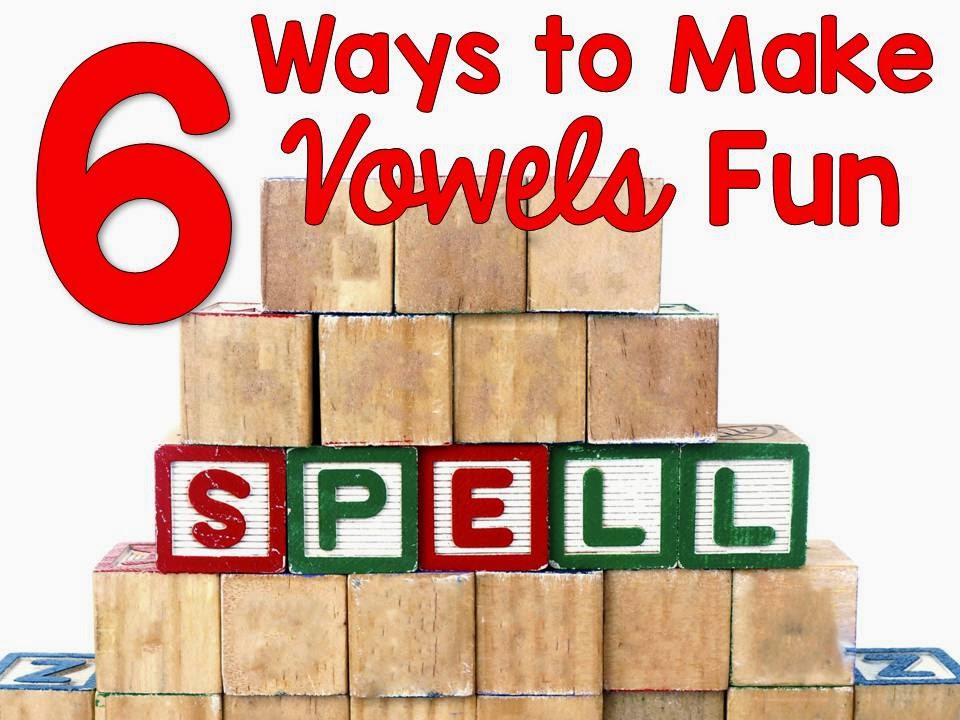 6 Ways To Make Vowels Fun