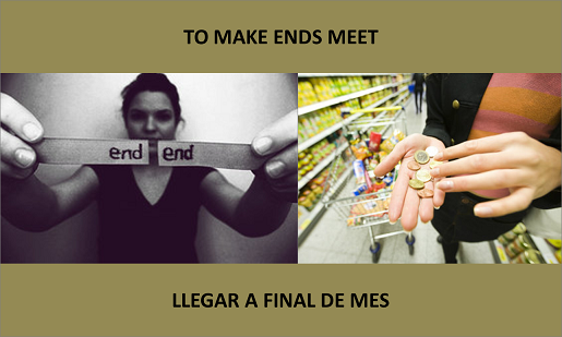 El Clemente Inglés: MARTES - EXPRESIONES ("To make ends meet")