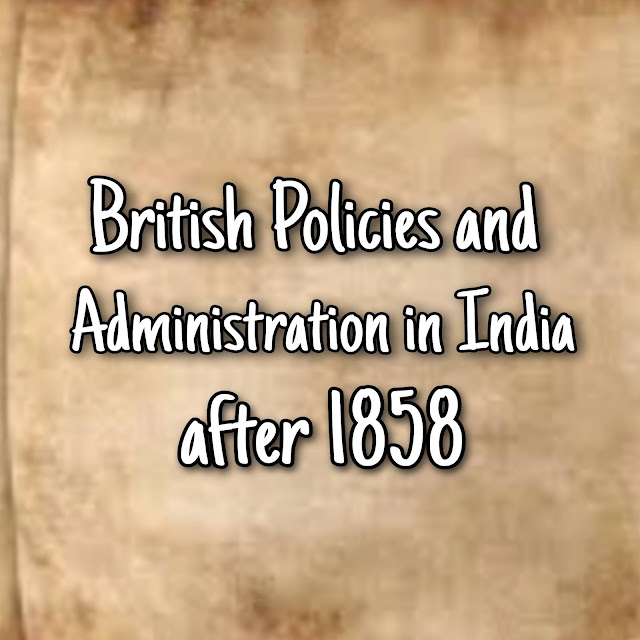 British Policies and Administration in India after 1858 | Class 8 | C8