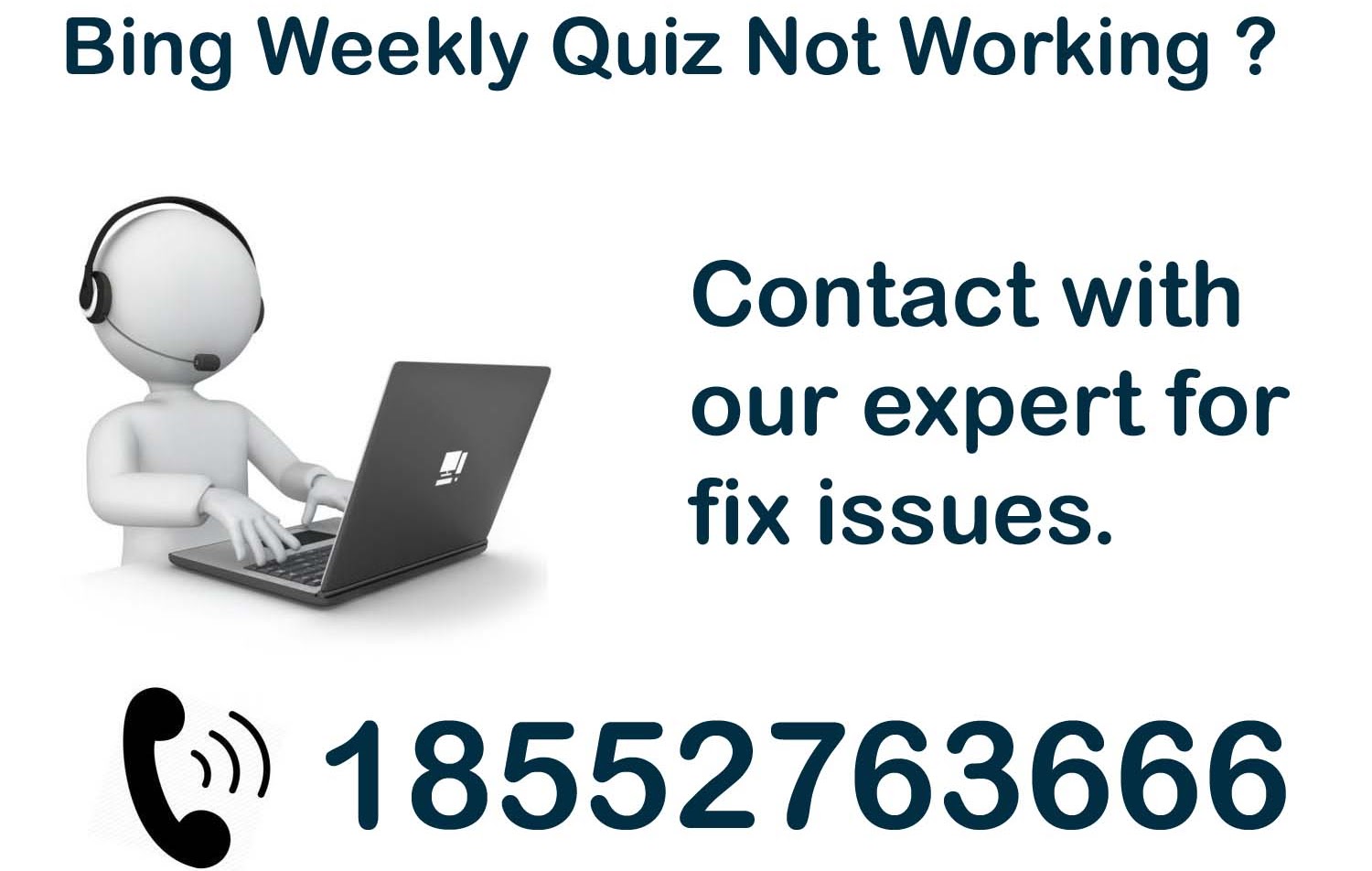 Dial 18552763666 If Bing Weekly Quiz Not Working