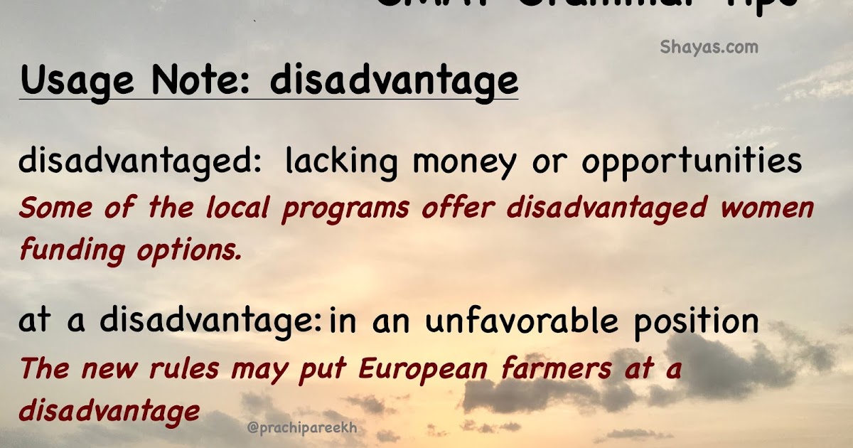 English: Usage Note: disadvantage