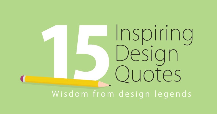 15 Inspiring Design Quotes - #infographic