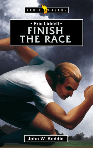 Christian Children's Book Review: Eric Liddell: Finish the Race