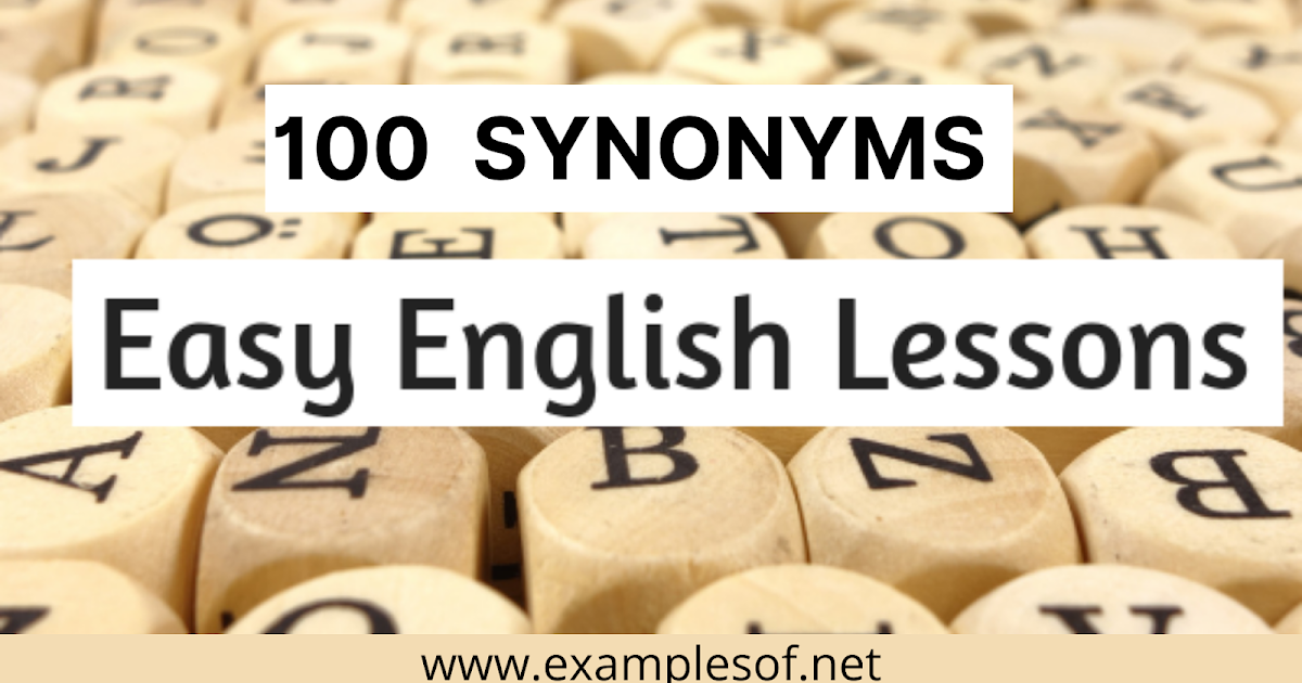 Examples Of Synonyms 100 Synonyms ExamplesOf examples-of-synonyms-100-synonyms-examplesof
