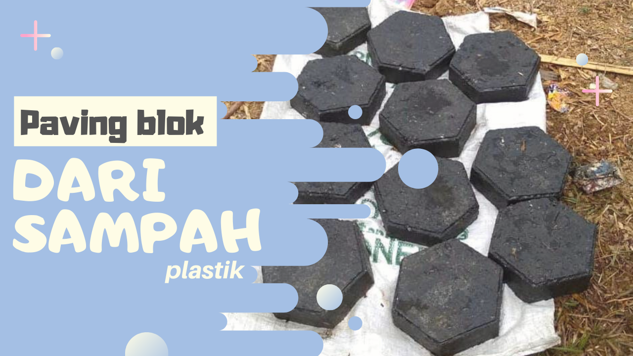 Cara Daur Ulang Membuat Paving Blok dari Sampah Plastik - Tips dan Trick