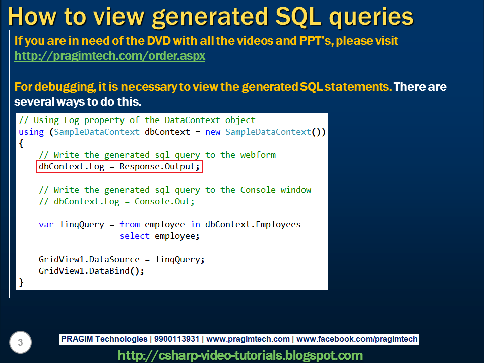 Sql Server Net And C Video Tutorial Part 3 How To View Linq To Sql Generated Sql Queries