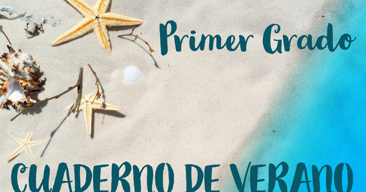 CUADERNO DE VERANO PRIMER GRADO | MATERIAL DIDÁCTICO PRIMARIA