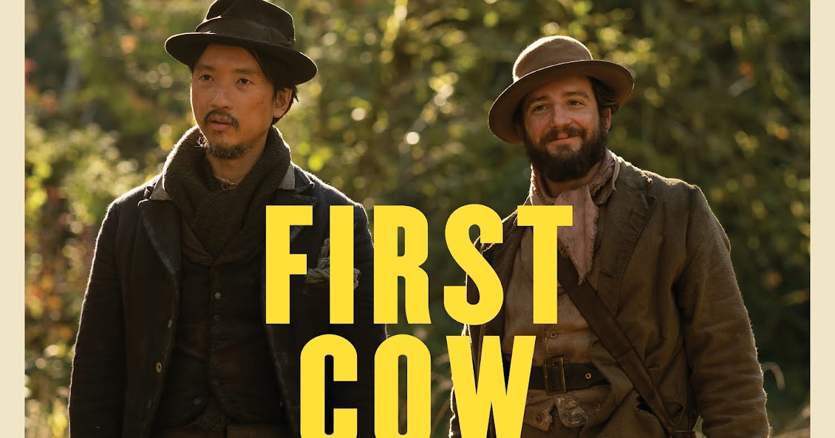 Cinéma, First Cow - Critique - DAME SKARLETTE