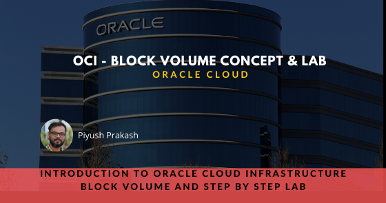 Introduction to Oracle Cloud Infrastructure Block Volume and Step by Step LAB - Cloud Technology ...