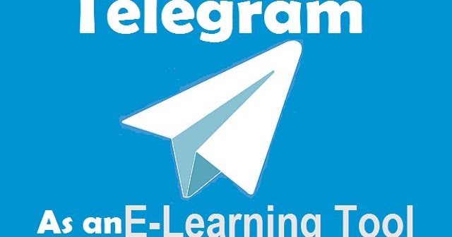 How to Use Telegram Messenger as an E-Learning Tool for Teaching and ...