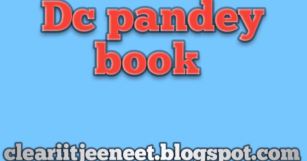 DC Pandey Book Exclusive Here Fr**