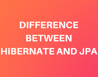 Wipro interview question difference between Hibernate and JPA