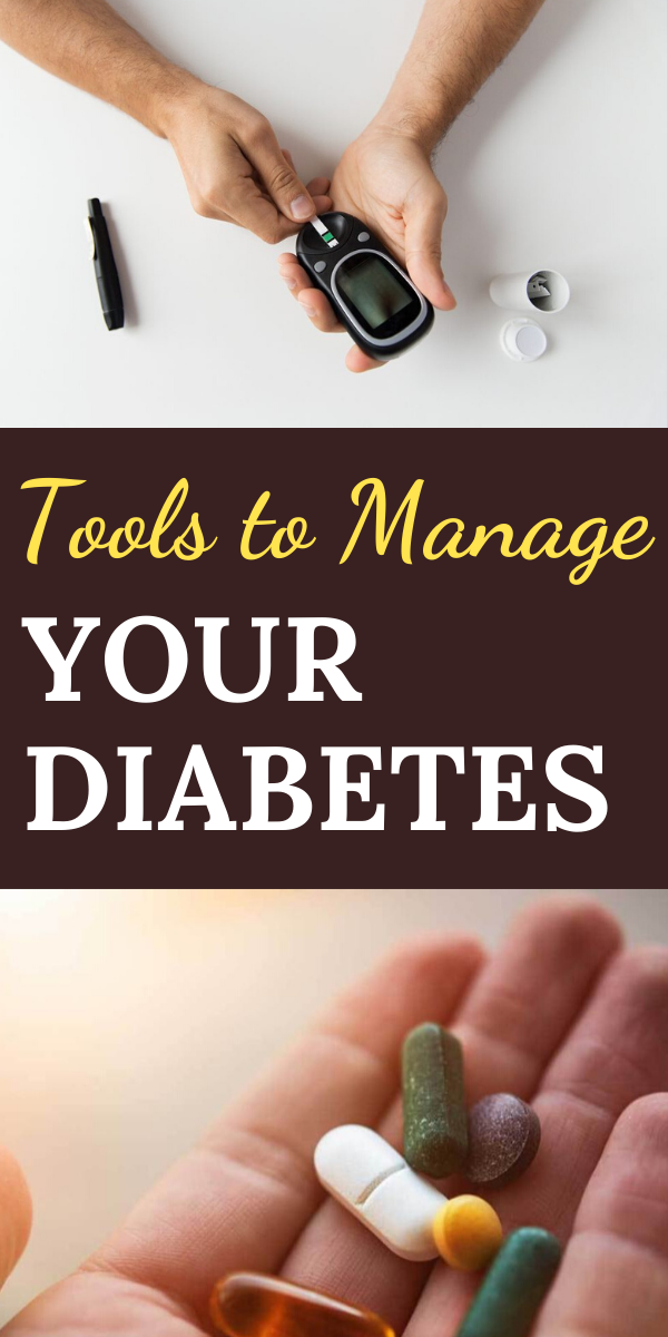 Tools to Manage Your Diabetes - how to manage diabetes type 1 type 2 ...