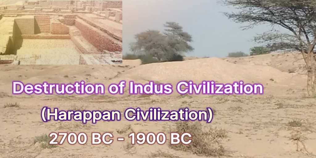 Causes of destruction of Indus Civilization