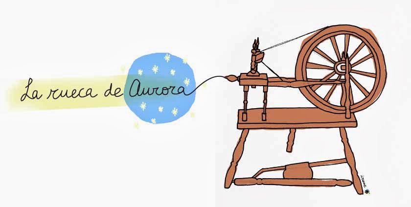La Esfera Cultural: La rueca de Aurora