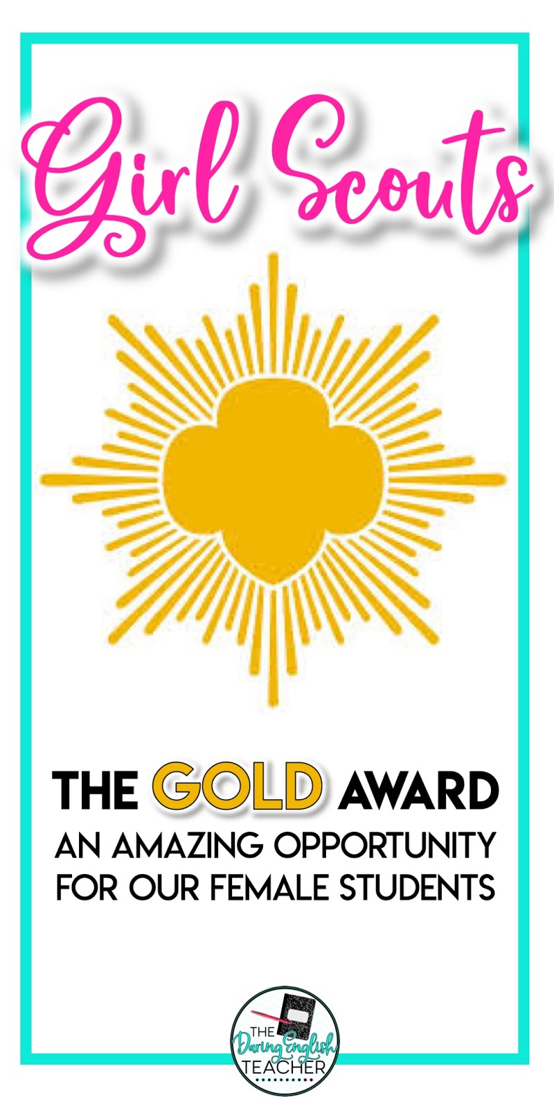 Girl Scouts Of The Usa The Gold Award The Daring English Teacher
